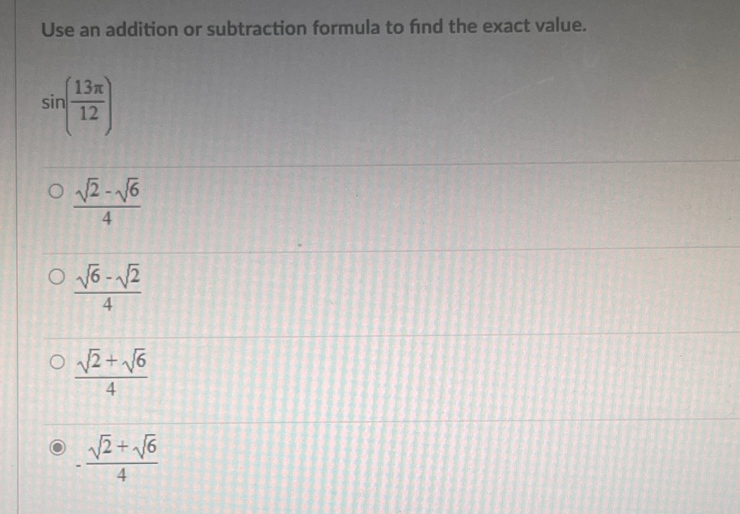 Solved Use An Addition Or Subtraction Formula To Find The