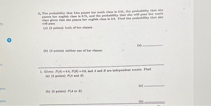 Solved ts O ams ams II. The probability that Lisa passes her | Chegg.com