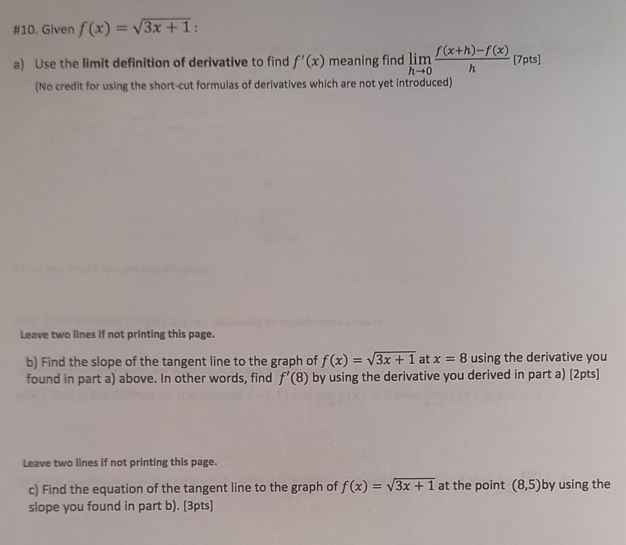 Solved #10. Given f(x)=3x+1 : a) Use the limit definition of | Chegg.com