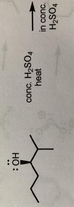 Solved :OH conc. H2SO4 heat in conc. H2SO4 | Chegg.com