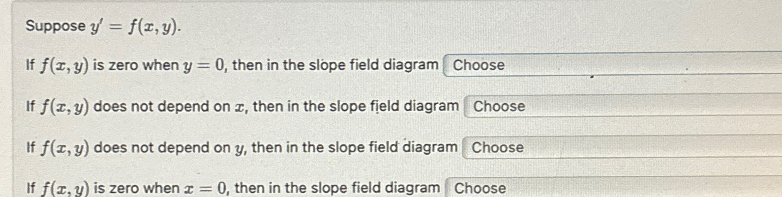 Solved Suppose y'=f(x,y).If f(x,y) ﻿is zero when y=0, ﻿then | Chegg.com