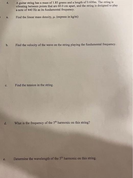 Solved 4. A guitar string has a mass of 1.85 grams and a | Chegg.com