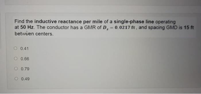 Solved Find the inductive reactance per mile of a | Chegg.com