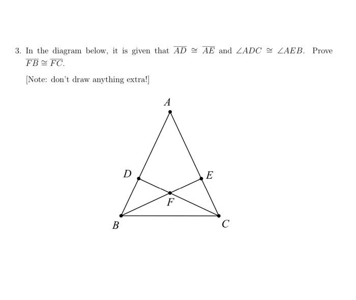 Solved 3. In the diagram below, it is given that AD≅AE and | Chegg.com