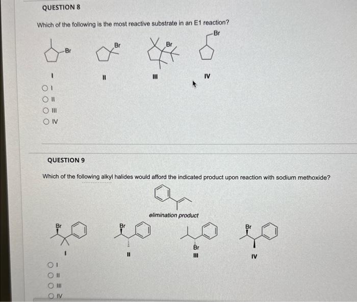Solved Which of the following is the most reactive substrate | Chegg.com