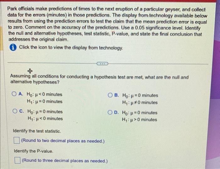 Solved Park officials make predictions of times to the next | Chegg.com