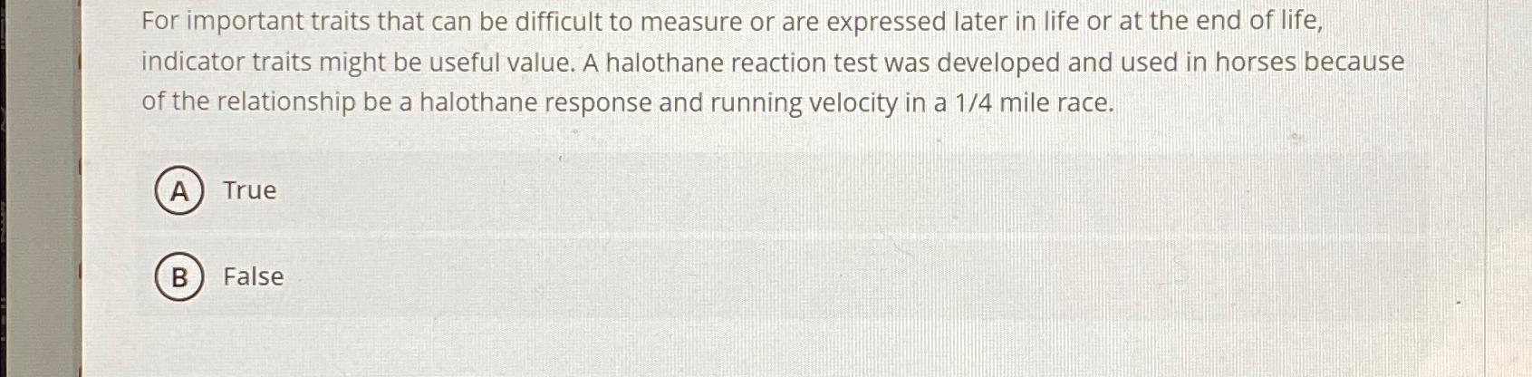 Solved For important traits that can be difficult to measure | Chegg.com