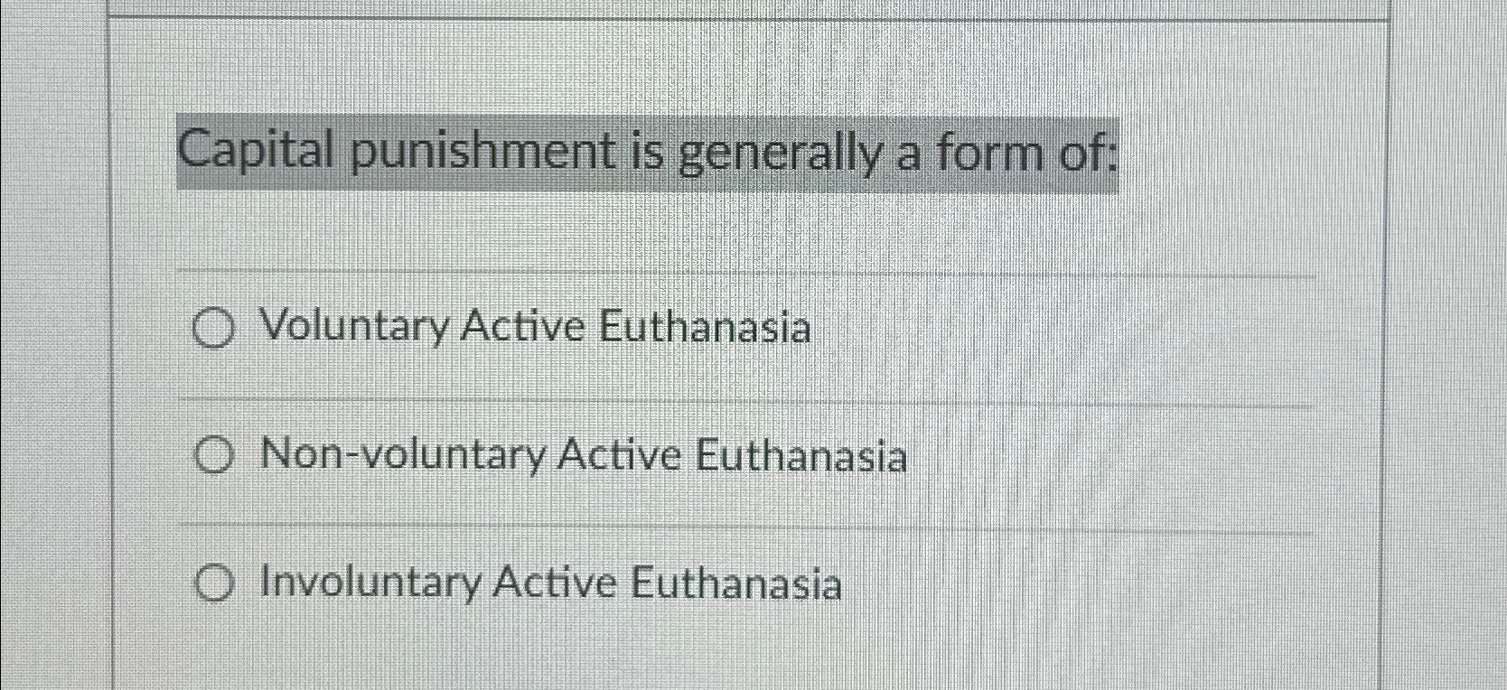 Solved Capital punishment is generally a form of:Voluntary | Chegg.com
