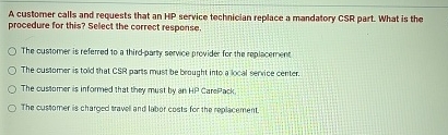 Solved A customer calls and requests that an HP service | Chegg.com