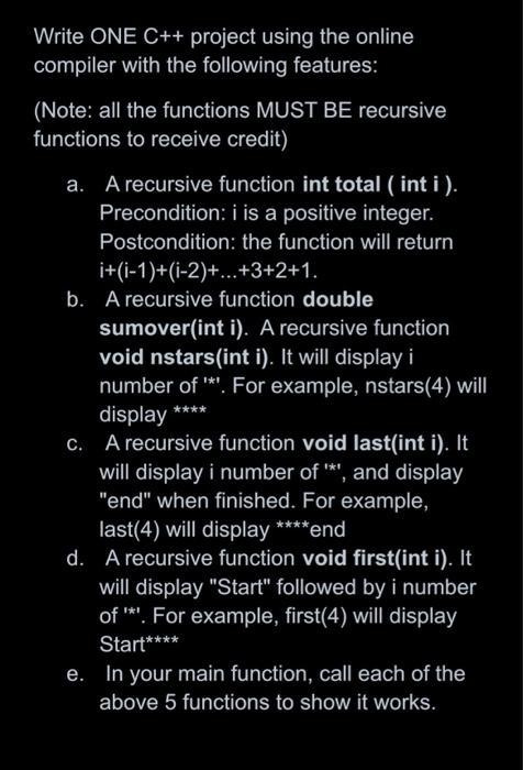 Solved Write ONE C++ project using the online compiler with | Chegg.com