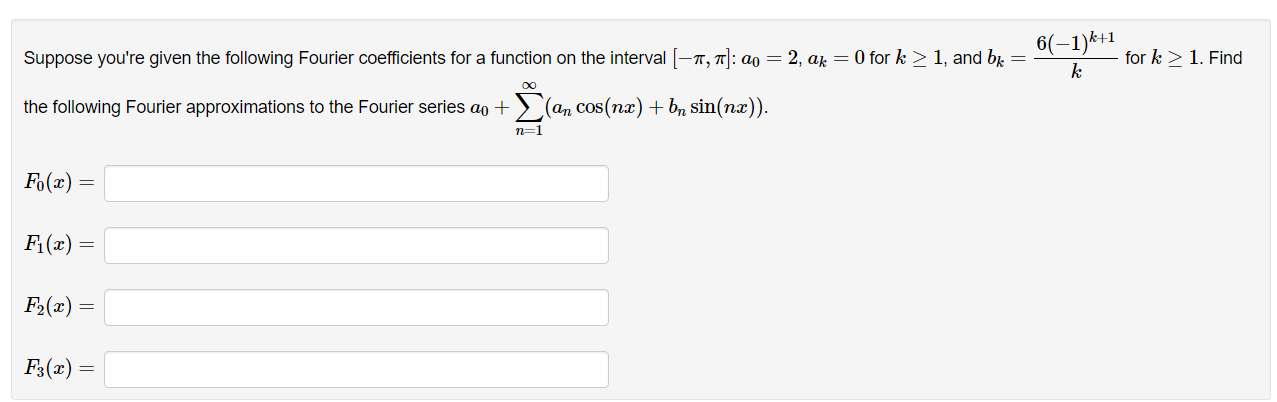 Solved Suppose you're given the following Fourier | Chegg.com