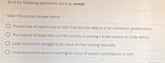 Solved All of the following statements are true, except: | Chegg.com