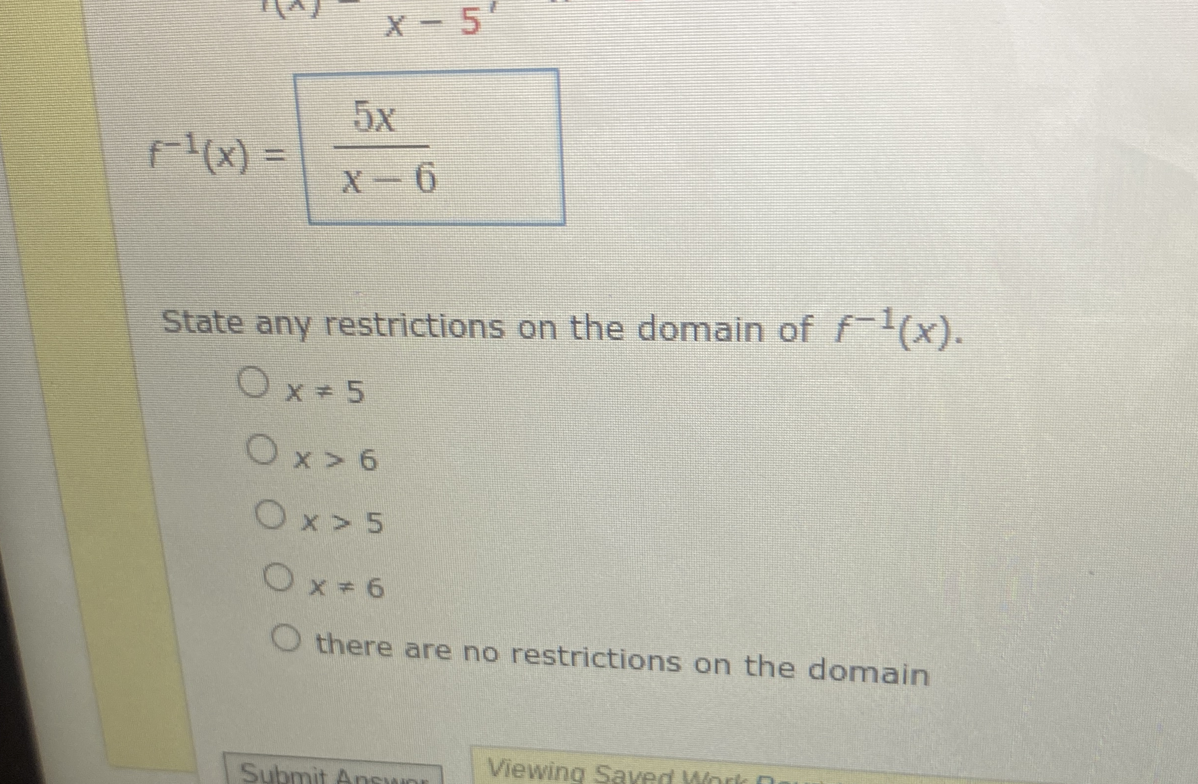 Solved f-1(x)=State any restrictions on the domain of | Chegg.com