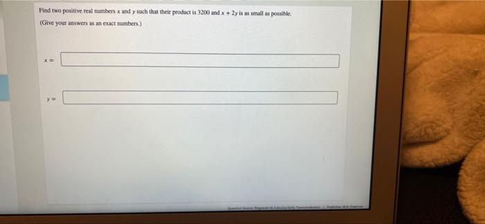 Solved Find two positive real numbers x and y such that | Chegg.com