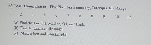Solved Basic Computation: Five-Number Smmmary, Interquartile | Chegg.com