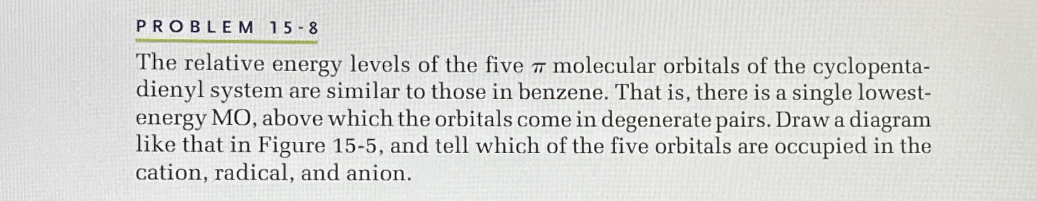 PROBLEM 15 - 8The relative energy levels of the five | Chegg.com