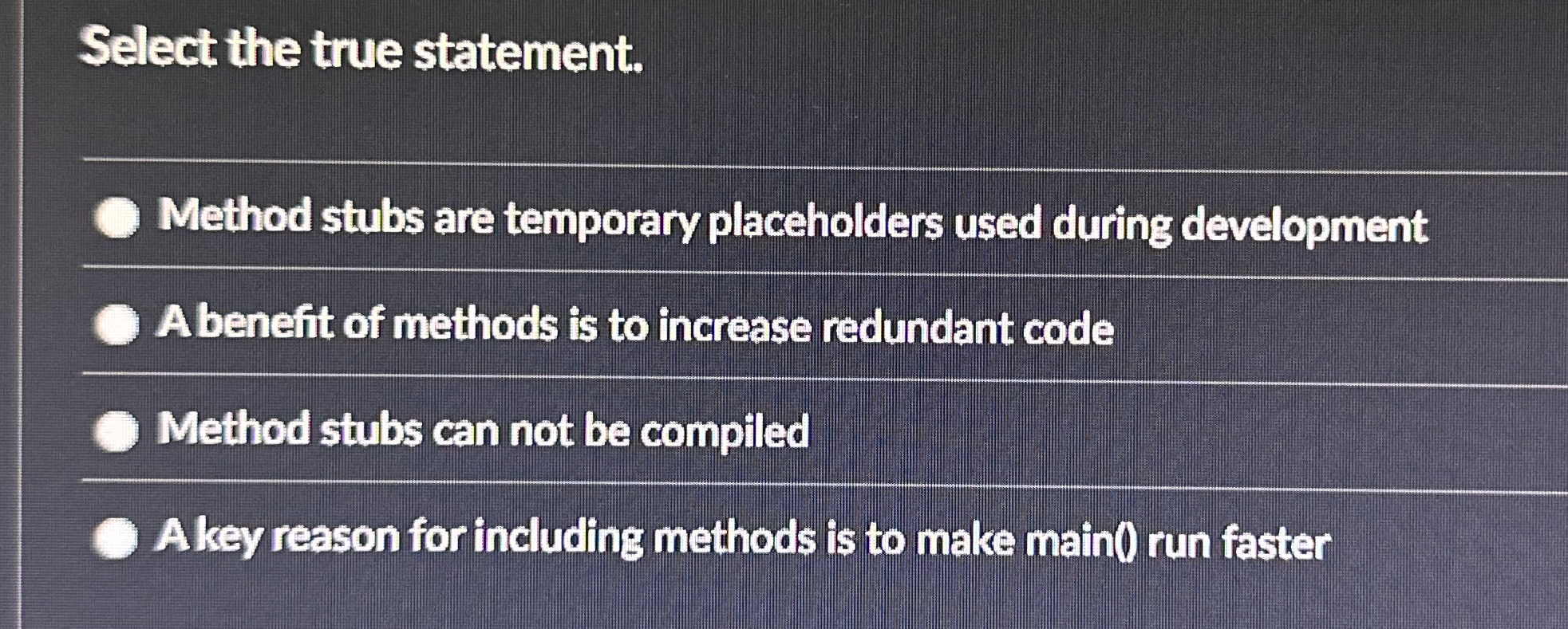 Solved Method stubs are temporary placeholders used during | Chegg.com