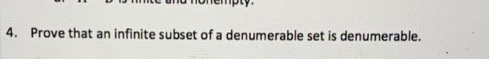 Solved 4. Prove that an infinite subset of a denumerable set | Chegg.com