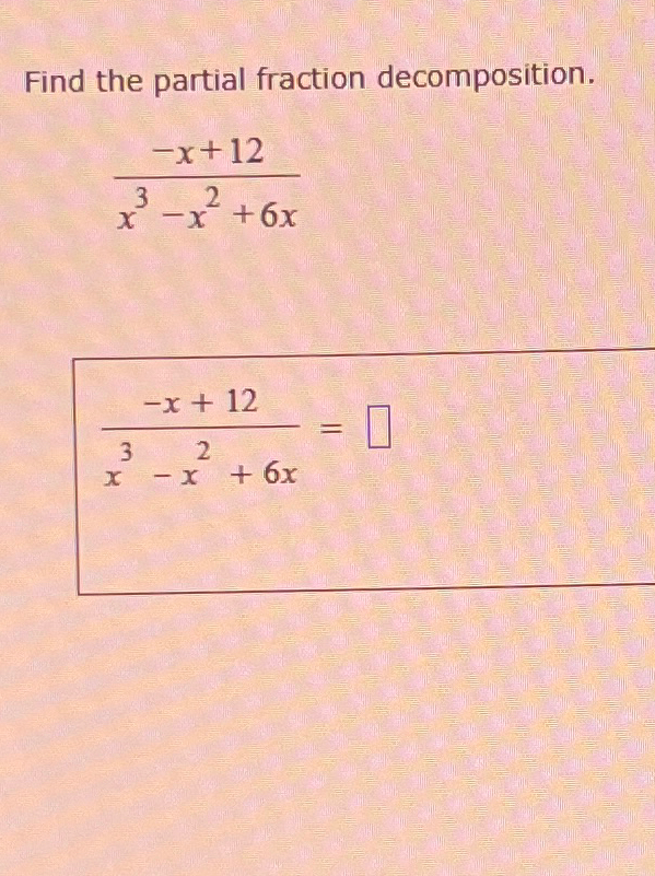 Solved Find The Partial Fraction