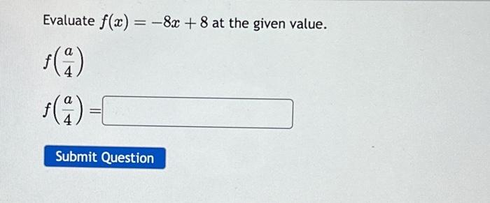 Solved Evaluate f(x) = 5x - 1 at the given value. ƒ(2) f(2)= | Chegg.com