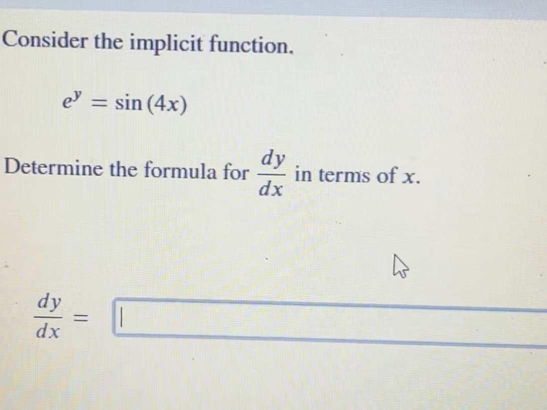 Solved Consider the implicit function.ey=sin(4x)Determine | Chegg.com