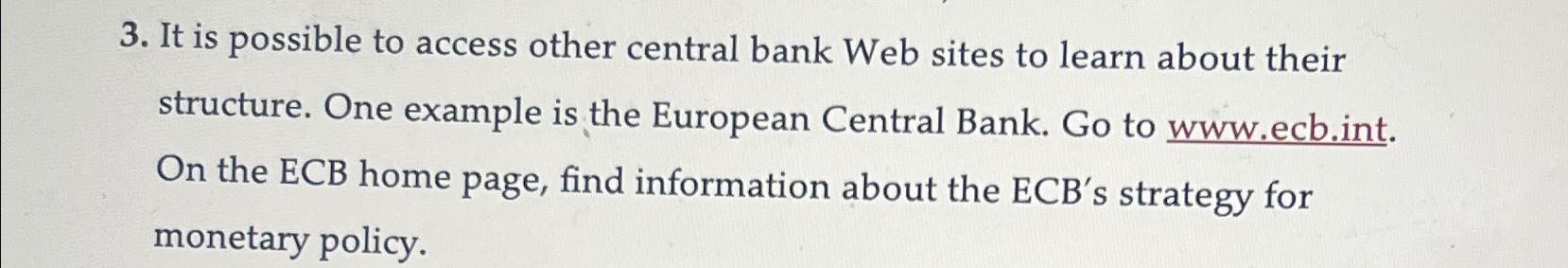 Solved It is possible to access other central bank Web sites | Chegg.com