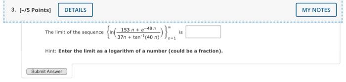 Solved [-/5 Points] The limit of the sequence | Chegg.com