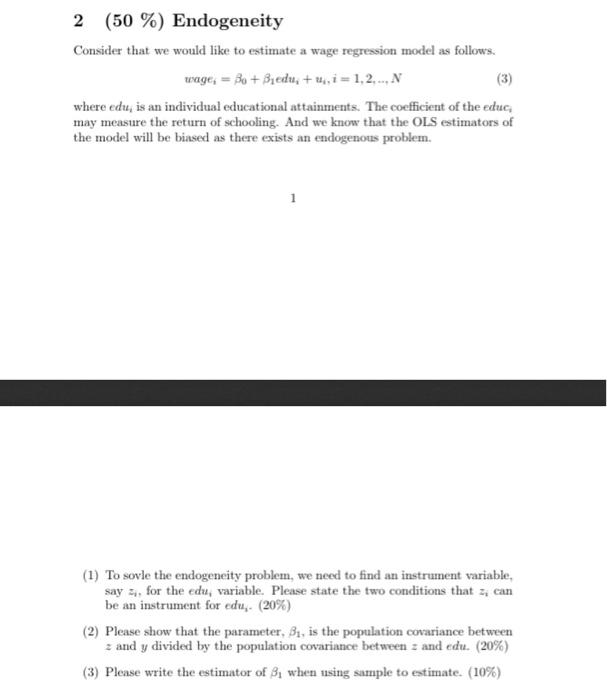 Solved 2 (50\%) Endogeneity Consider that we would like to | Chegg.com