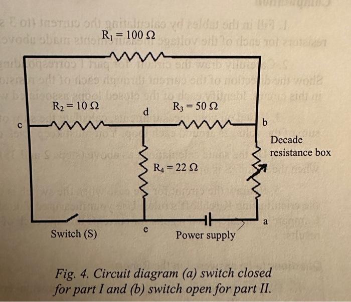 Solved Fig. 4. Circuit diagram (a) switch closed for part I | Chegg.com