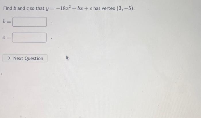 Solved y=−18x2+bx+c | Chegg.com