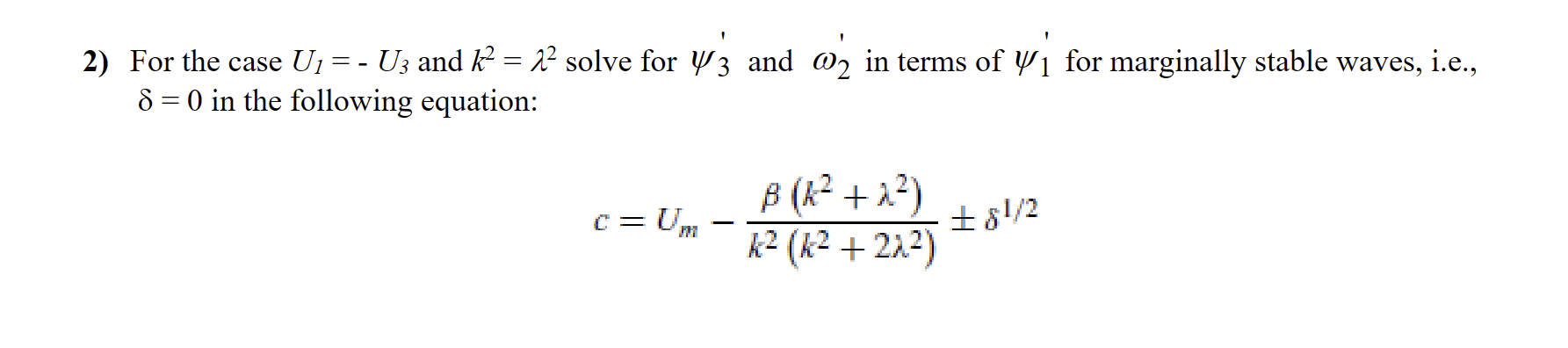 Solved For the case U1=-U3 ﻿and k2=λ2 ﻿solve for ψ3' ﻿and | Chegg.com