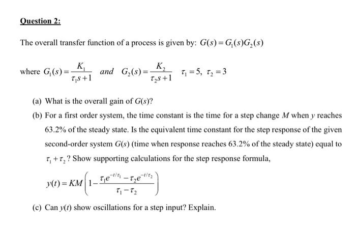 Solved Question 2: The overall transfer function of a | Chegg.com