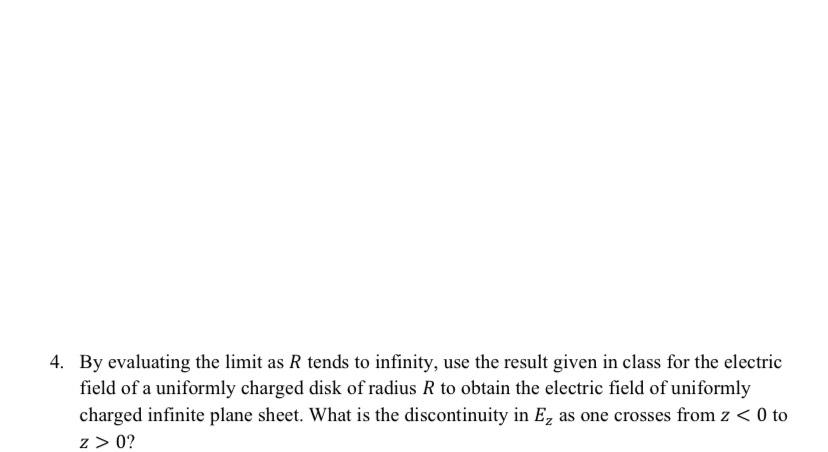 Solved By evaluating the limit as R ﻿tends to infinity, use | Chegg.com