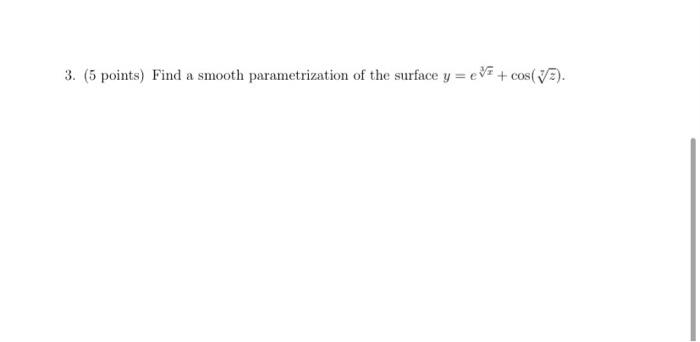 Solved 3. (5 points) Find a smooth parametrization of the | Chegg.com