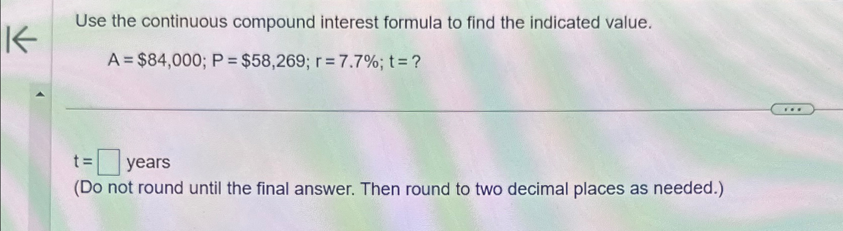 Solved Use the continuous compound interest formula to find | Chegg.com