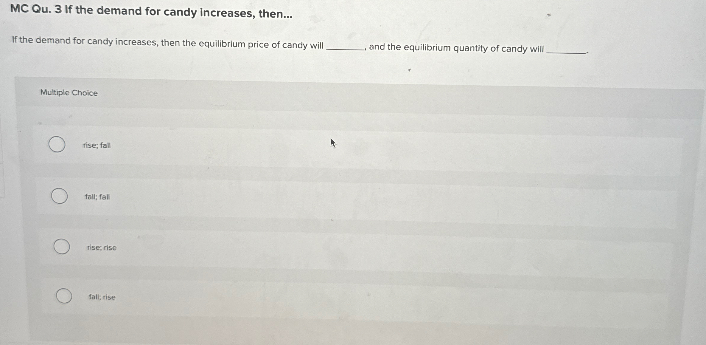 Solved MC Qu. 3 ﻿If the demand for candy increases, | Chegg.com