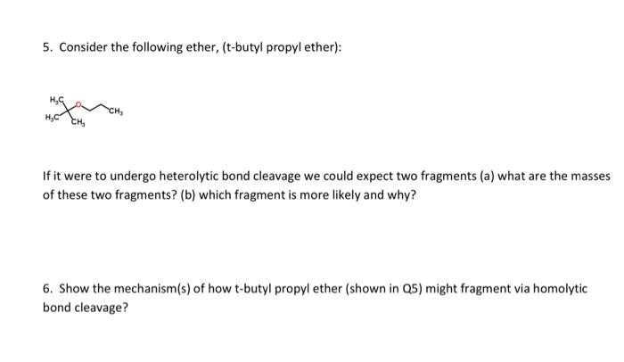 Solved 5. Consider the following ether, (t-butyl propyl | Chegg.com