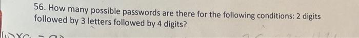 Solved How many possible passwords are there for the | Chegg.com