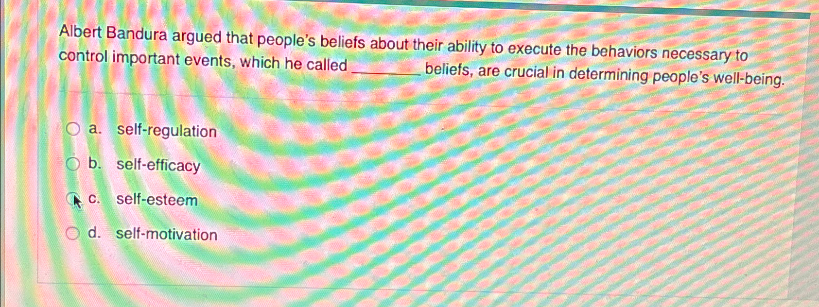 Solved Albert Bandura argued that people's beliefs about | Chegg.com