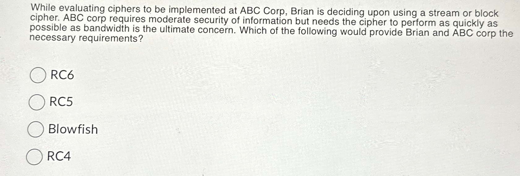 Solved While evaluating ciphers to be implemented at ABC | Chegg.com