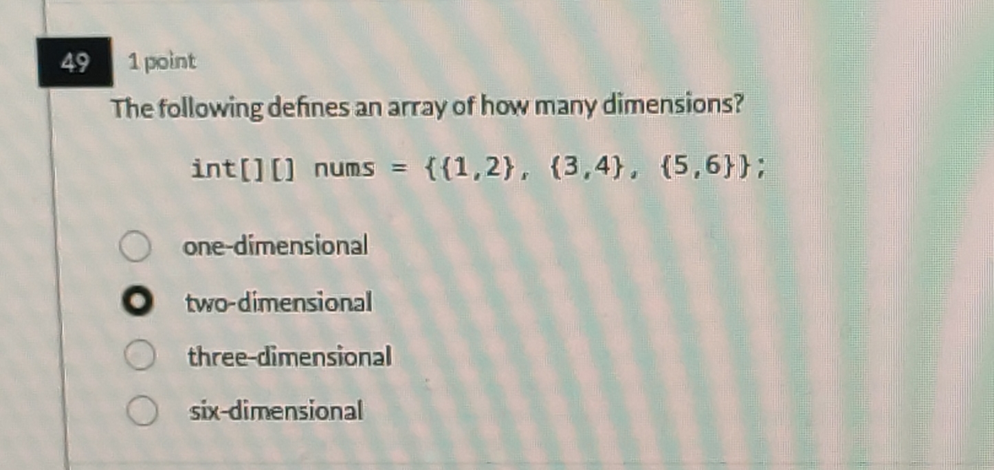 Solved 491 ﻿pointThe following defines an array of how many | Chegg.com