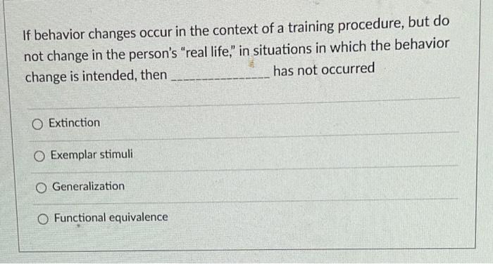 Solved If behavior changes occur in the context of a | Chegg.com