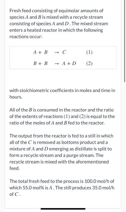 Solved Fresh feed consisting of equimolar amounts of species | Chegg.com