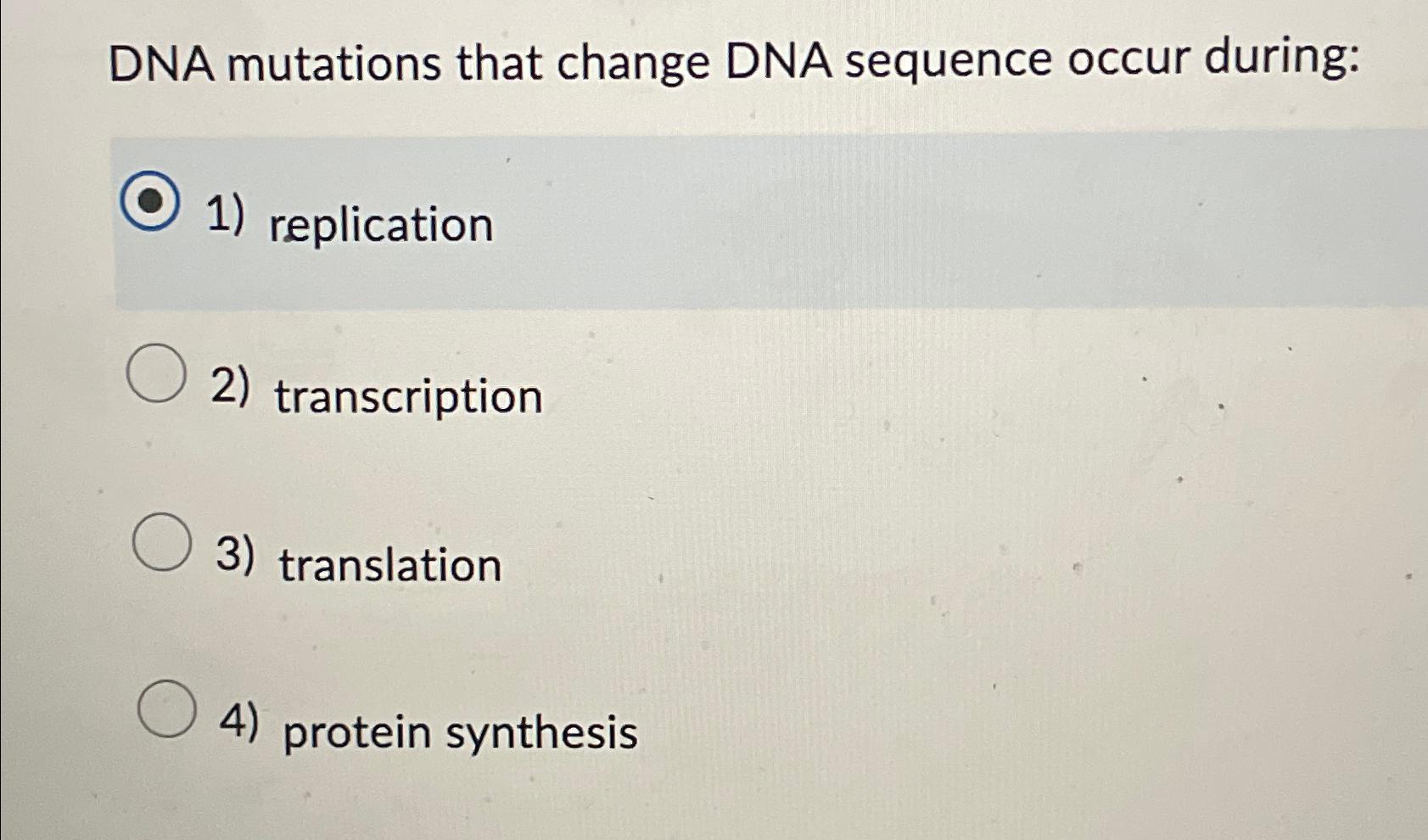 Solved DNA mutations that change DNA sequence occur | Chegg.com