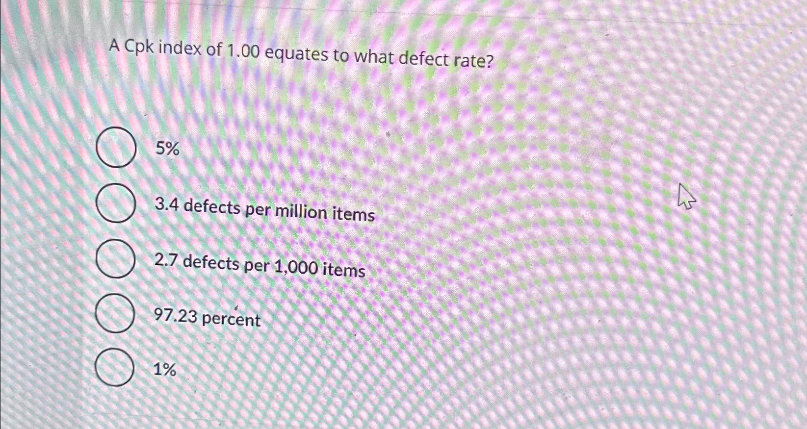 Solved A Cpk index of 1.00 ﻿equates to what defect | Chegg.com