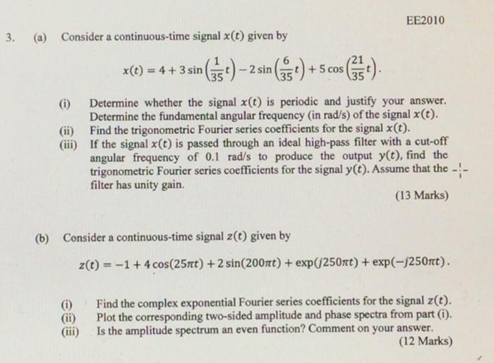 Solved (a) Consider a continuous-time signal x(t) given by | Chegg.com