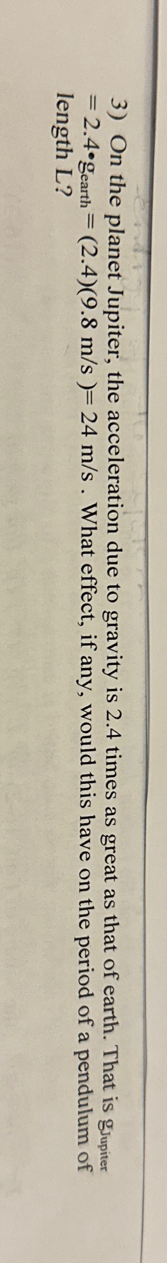 Solved On the planet Jupiter, the acceleration due to | Chegg.com