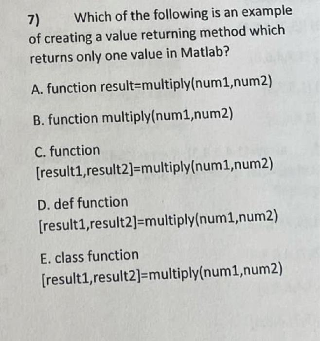 Solved 7) Which of the following is an example of creating a | Chegg.com