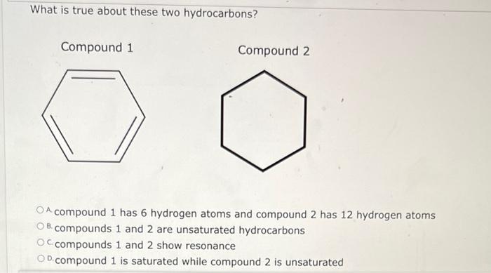 Solved What is true about these two hydrocarbons? Compound 1 | Chegg.com
