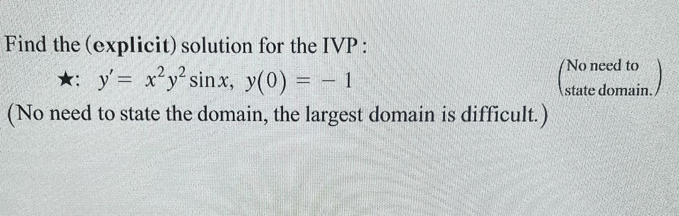 Solved Find the (explicit) ﻿solution for the IVP | Chegg.com